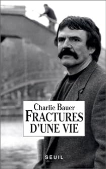 Charlie Bauer scrittore rapinatore rivoluzionario